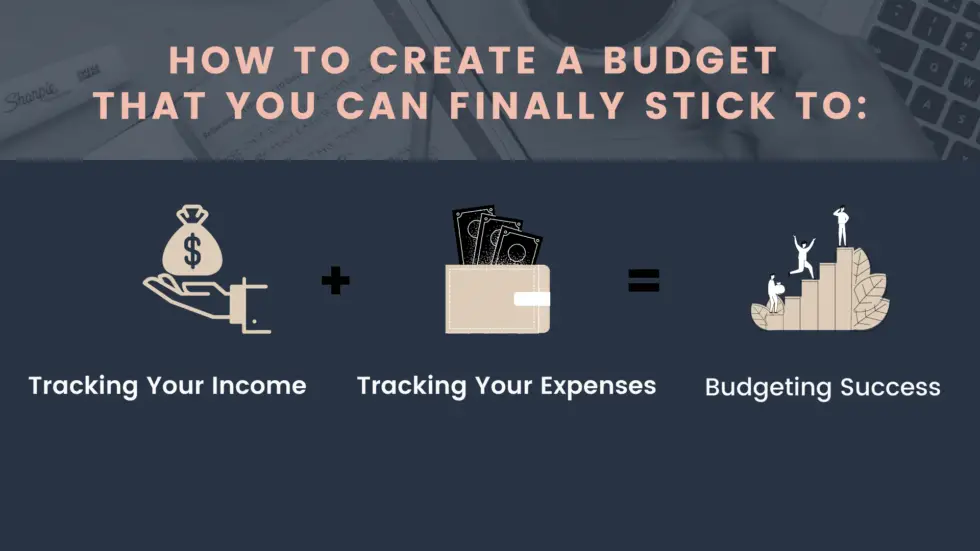 How To Create A Monthly Budget That You Can Finally Stick To